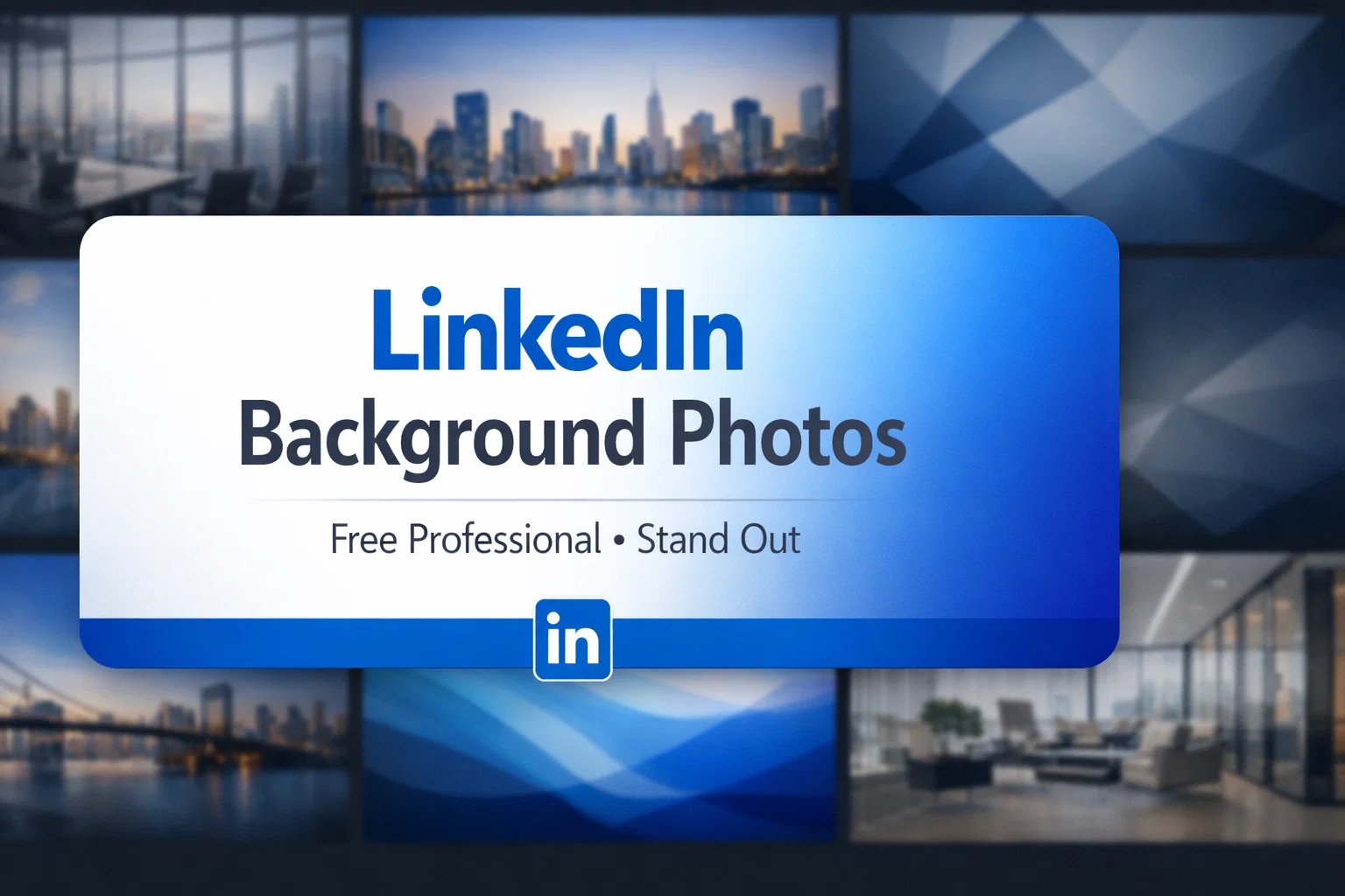 LinkedIn Background Photos | Professional Cover Images